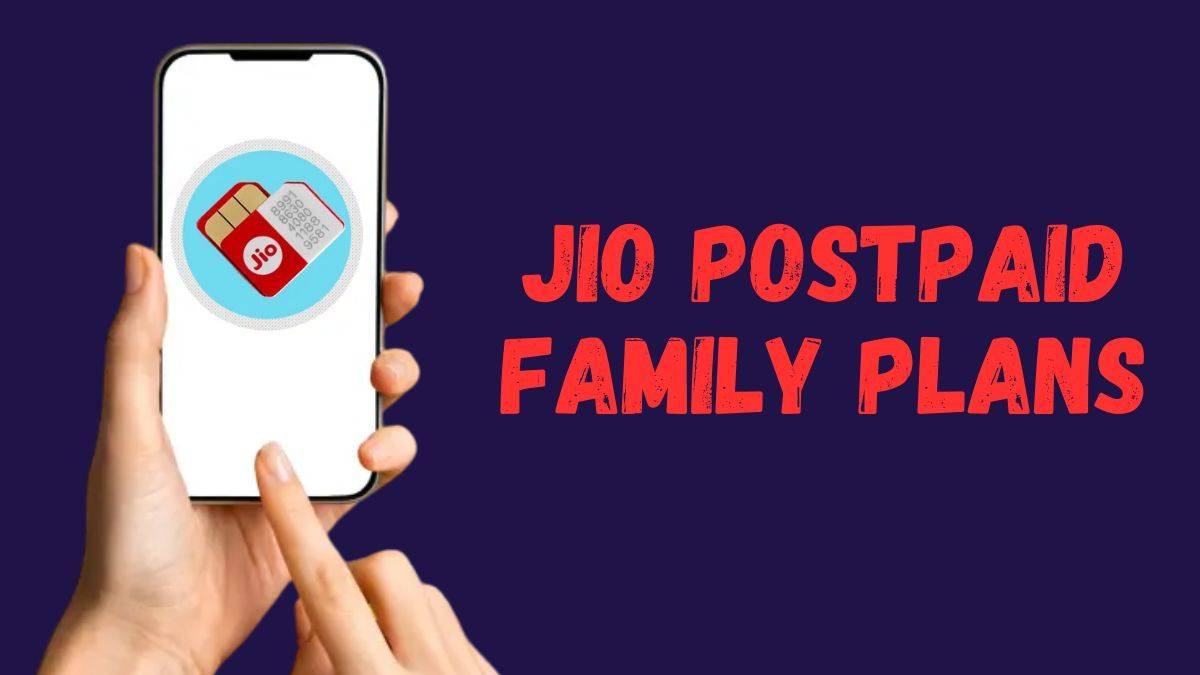 Jio Postpaid Family Plans 2025: দেখে নিন জিও পোস্টপেইড ফ্যামিলি ...