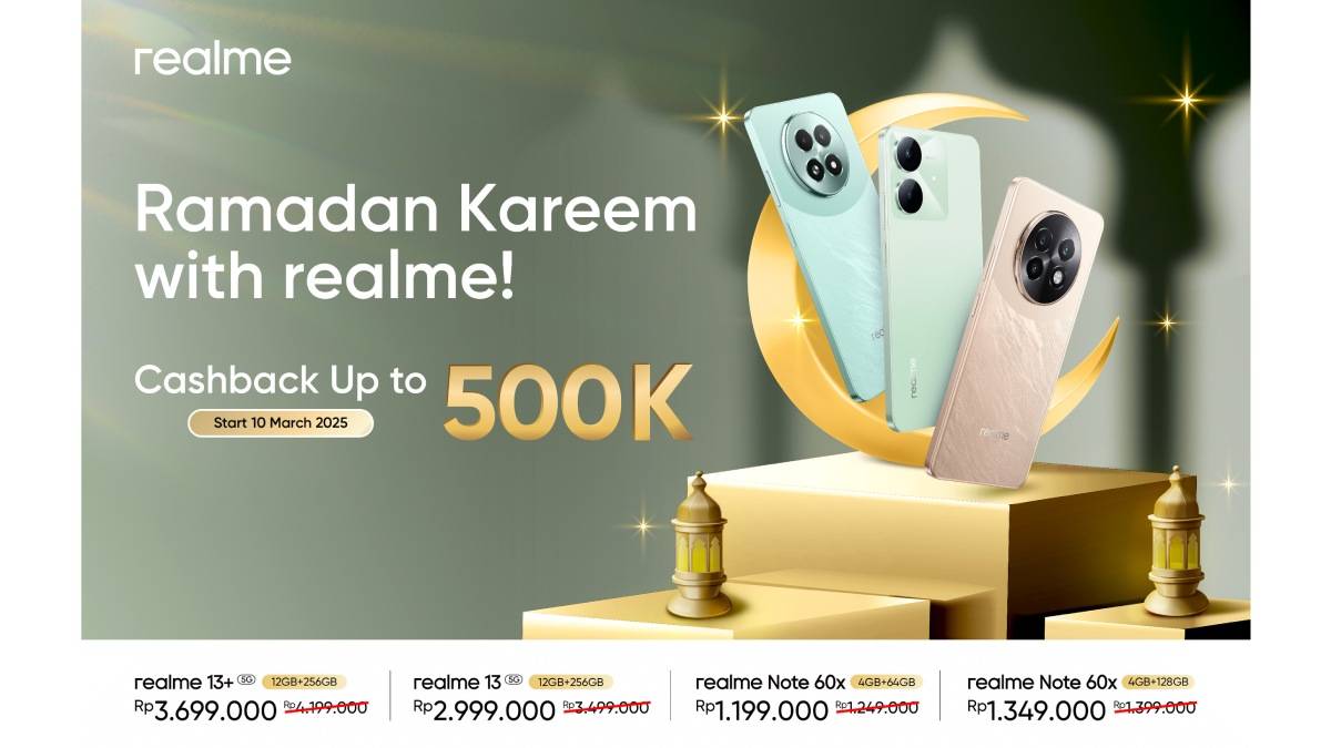 Realme Tebar Promo Ramadan, Realme 13 dan Note 60x Diskon hingga Rp 500.000 | Indonesia Blog