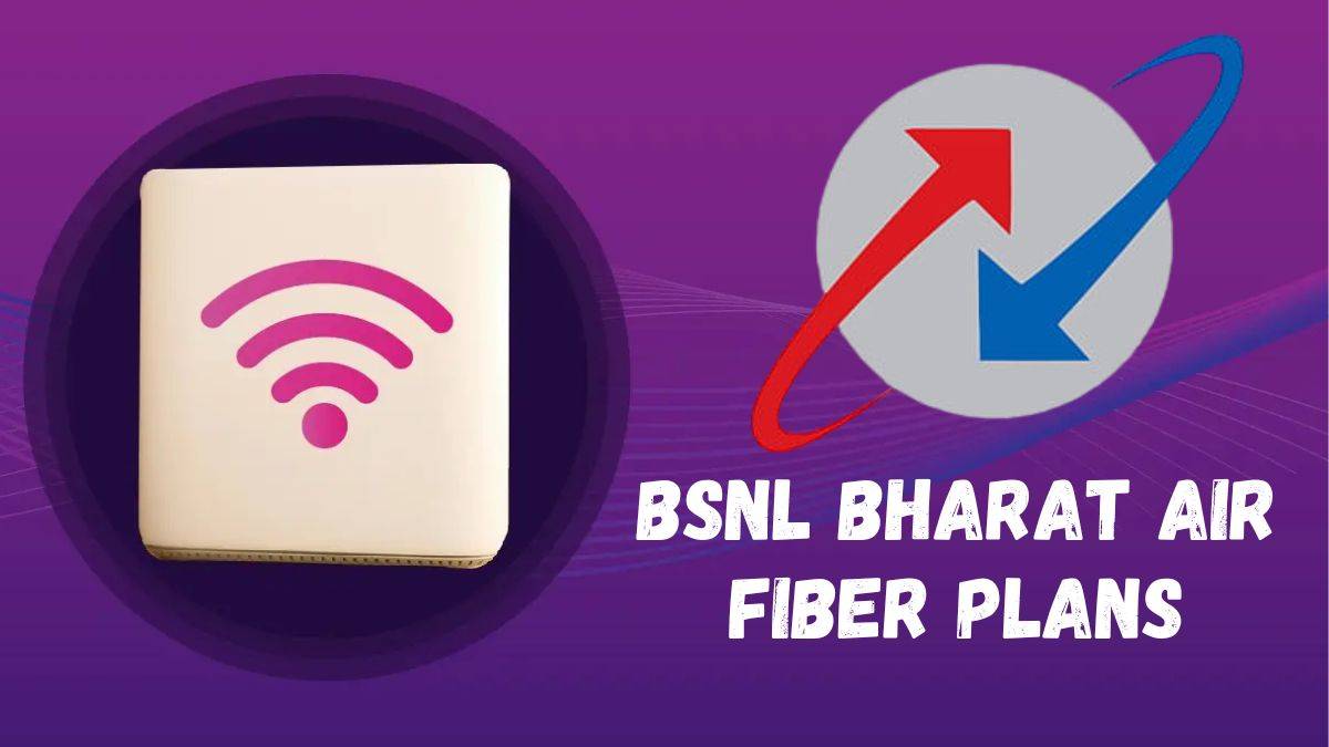 BSNL Bharat Air fiber प्लान की पूरी लिस्ट, जानें कीमत और इंस्टॉलेशन की ...