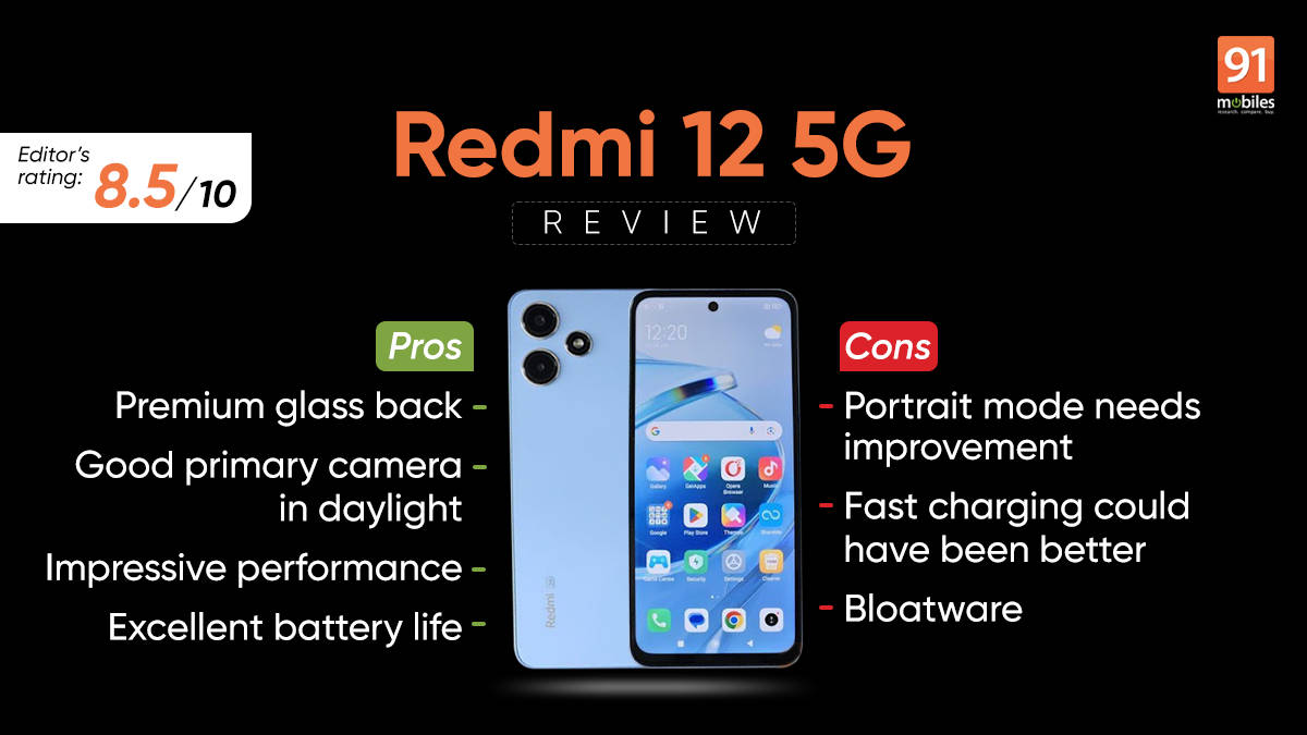 Xiaomi Redmi 12 5G Review - Pros and cons, Verdict | 91Mobiles