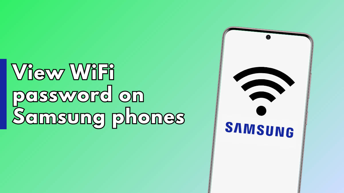 View Wi-Fi password on Samsung phones | 91mobiles.com