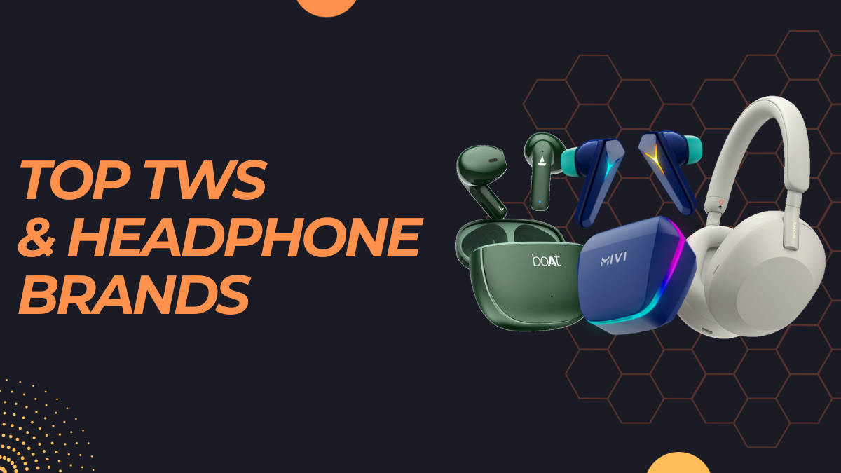 Top TWS earphone brands in India | 91mobiles.com