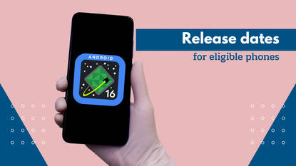 Check out expected Android 16 release timeline and complete list of ...