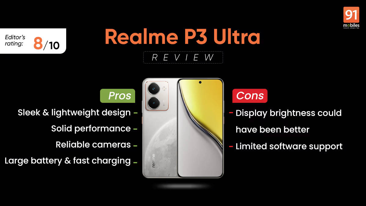 realme P3 Ultra Review - Pros and cons, Verdict | 91Mobiles